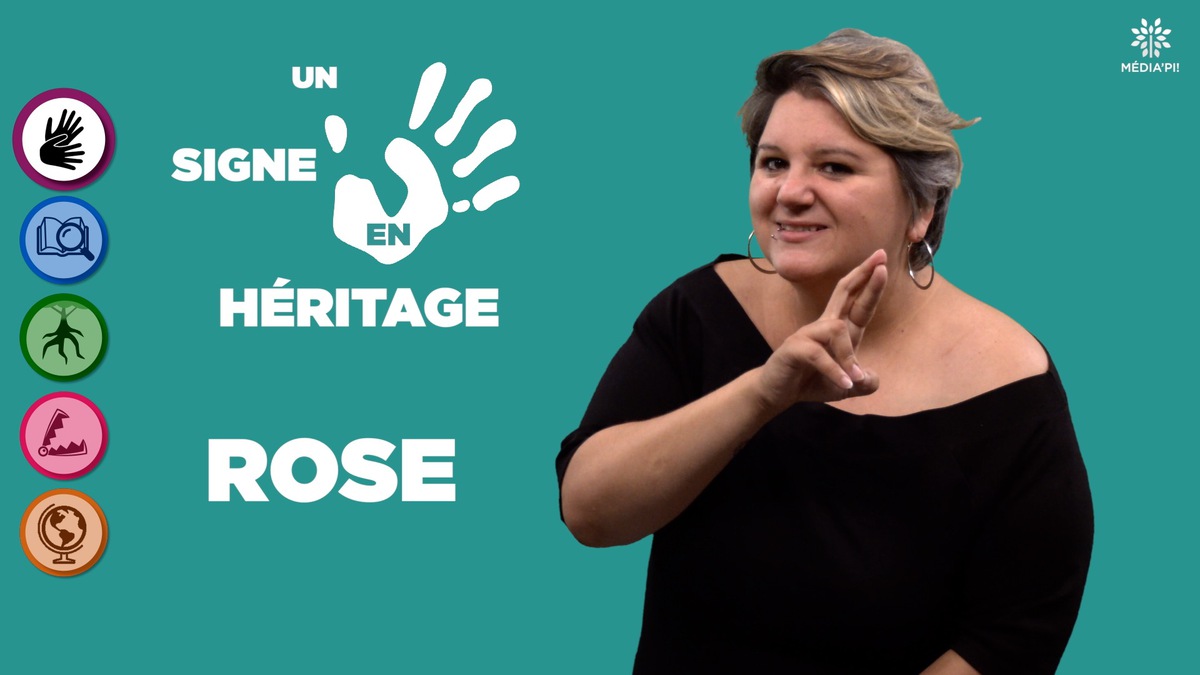 Un signe en héritage - Rose - Médiapi