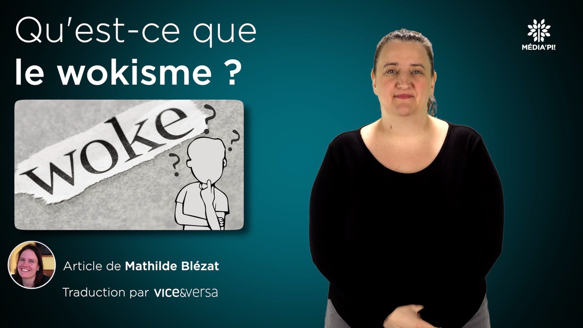 Qu’est-ce que le « wokisme » ? - Médiapi